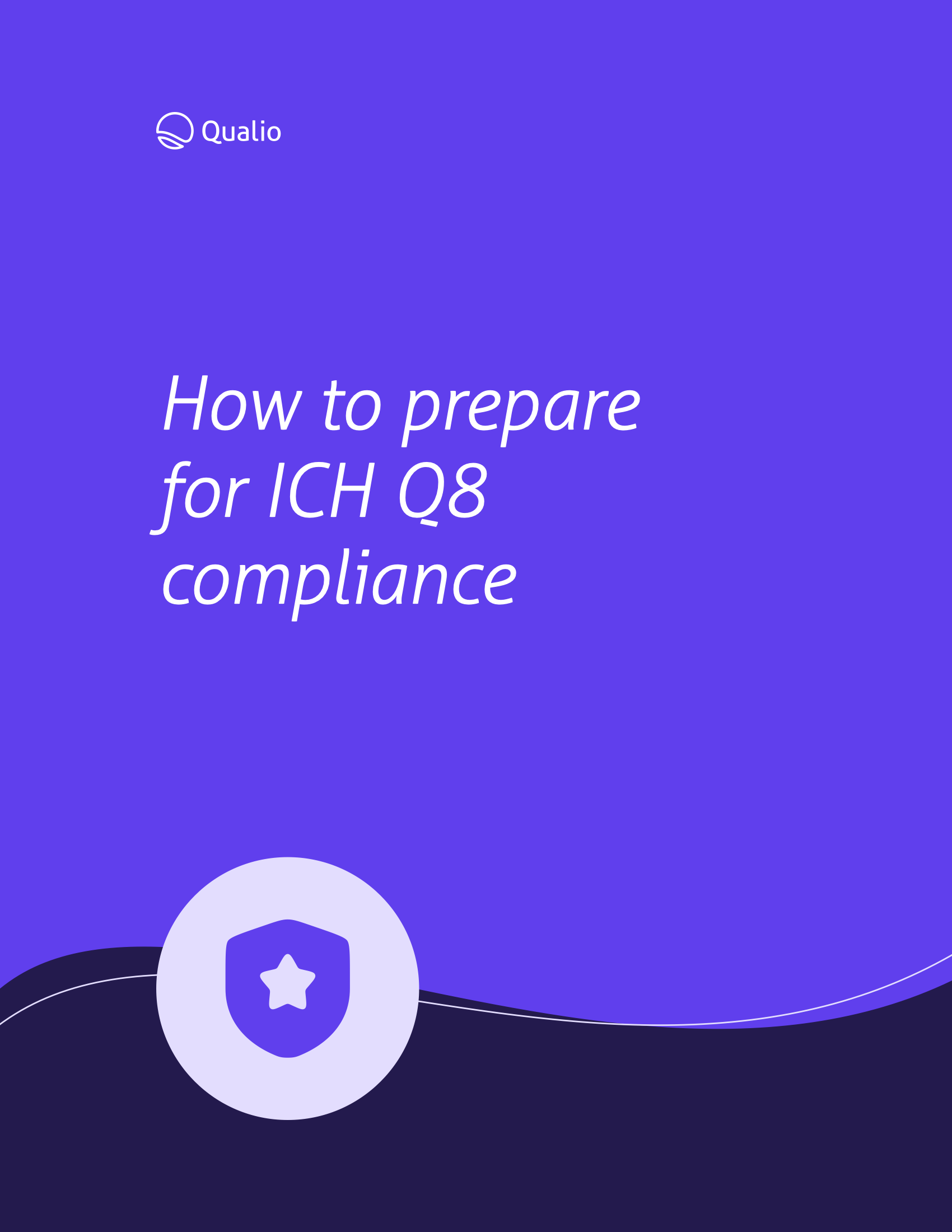 How to prepare for ICH Q8 compliance